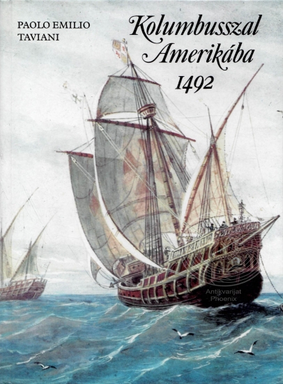 Kolumbusszal Amerikába 1492