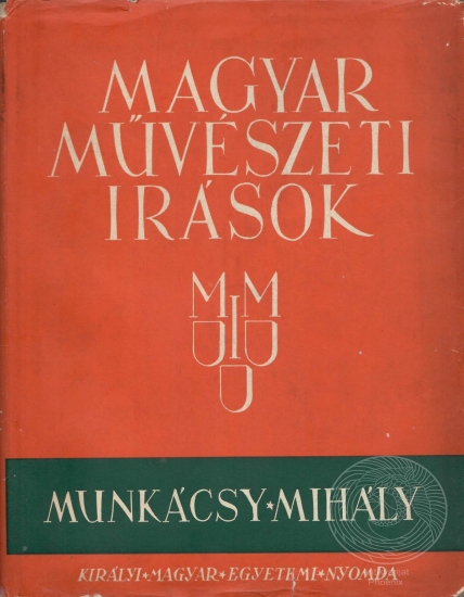 Munkácsy Mihály - Magyar művászeti irások - Az Országos Magyar Szépművészeti Múzeum kiadványa