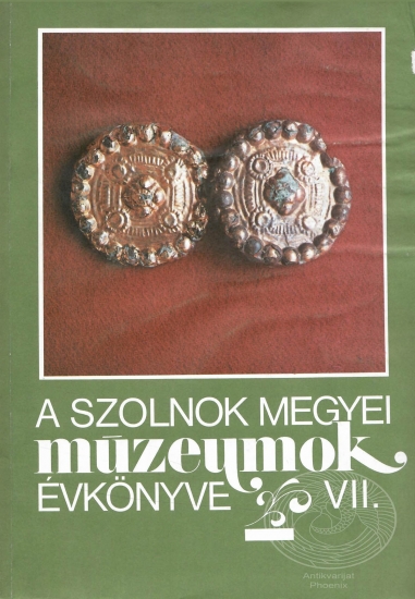 A Szolnok megyei múzeumok évkönyve VII.