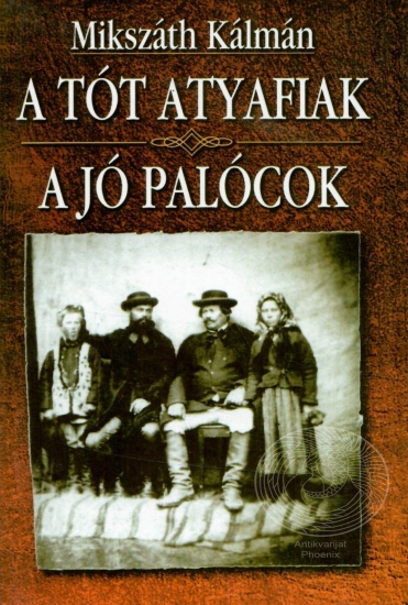 A tót atyafiak / A jó palócok