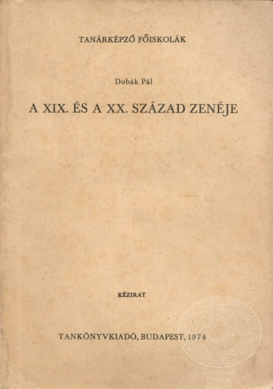 A XIX. és a XX. század zenéje