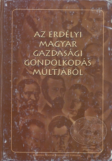 Az erdélyi magyar gazdasági gondolkodás múltjából (XIX.-XX. század)
