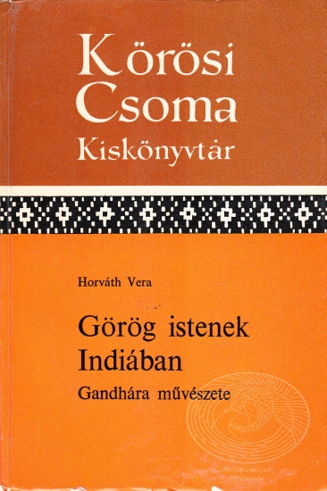 Görög istenek Indiában - Gandhára művészete