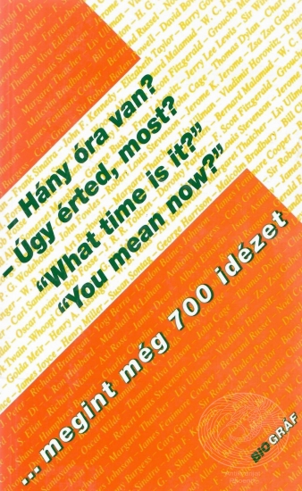 Hány óra van? - Úgy érted, most? - "What time is it?" - "You mean now?"