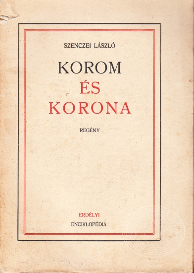 Korom és korona I-II