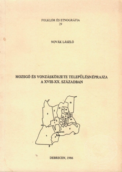 Mozsgó és vonzáskörzete településnéprajza a XVIII-XX. században