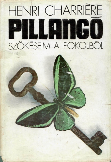 Pillangó - szökéseim a pokolból