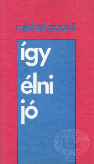 Így élni jó:Elmélkedések az élet művészetéről – mai keresztényeknek