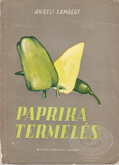 Paprikatermelés - Étkezési paprika termelése