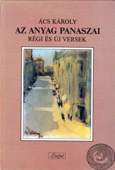 Az anyag panaszai: régi és új versek