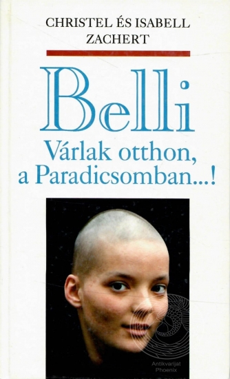 Belli - Várlak otthon a Paradicsomban ...!