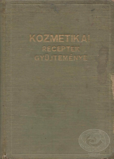 Kozmetikai receptek gyűjteménye. Több mint 1000 recept a kozmetika minden ágából
