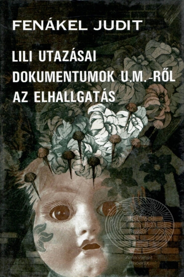 Lili utazásai / Dokumentumok U. M. - ről / Az elhallgatás