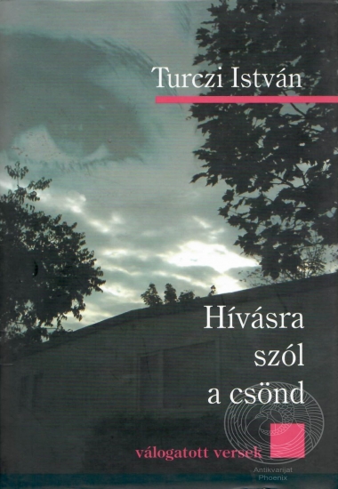 Hívásra szól a csönd – Válogatott versek