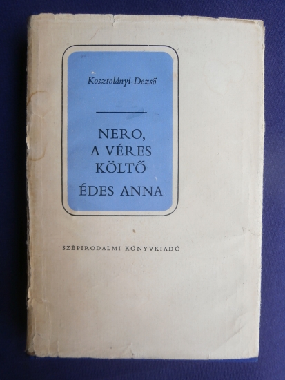 Nero, a véres költő/Édes Anna