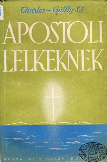 Apostoli lelkeknek - Elmélkedések
