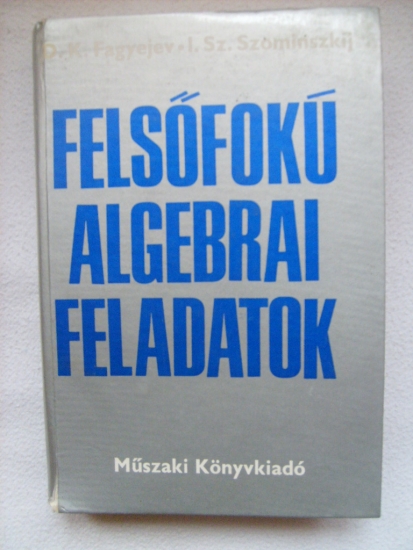 Felsőfokú algebrai feladatok
