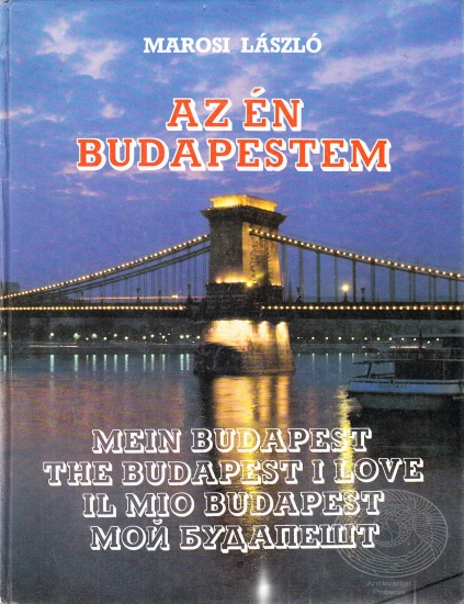 Az én Budapestem / Mein Budapest / The Budapest I Love / Il mio Budapest / Мой Будапешт