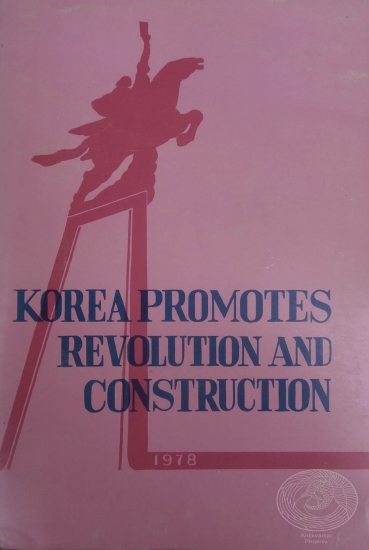 Korea promotes revolution and construction