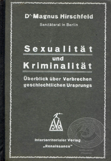 Sexualität und kriminalität. Überblick über Verbrechen geschlechtlichen Ursprungs