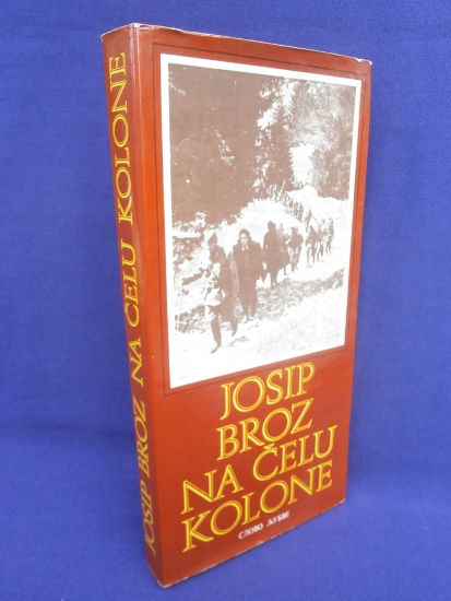 Josip Broz na čelu kolone