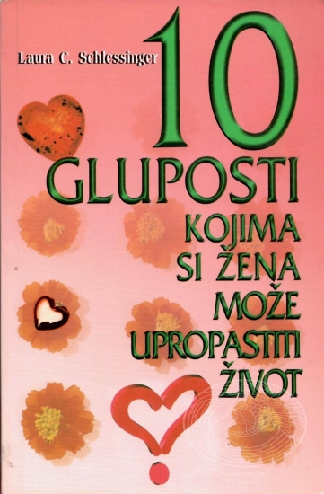 10 gluposti kojima si žena može upropastiti život