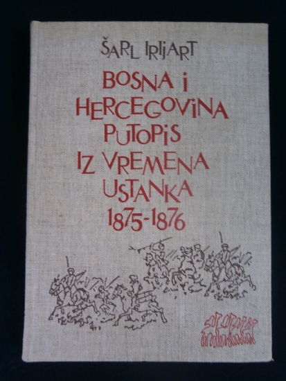 Bosna i Hercegovina putopis iz vremena ustanka 1875-1876