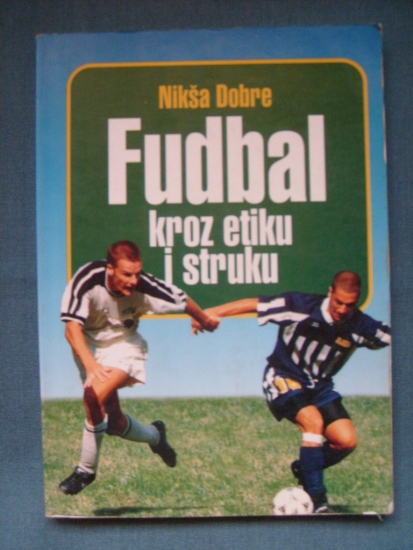 Fudbal kroz etiku i struku