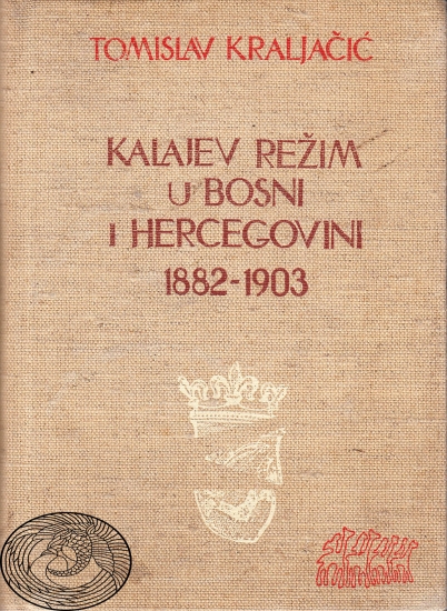 Kalajev režim u Bosni i Hercegovini 1882-1903