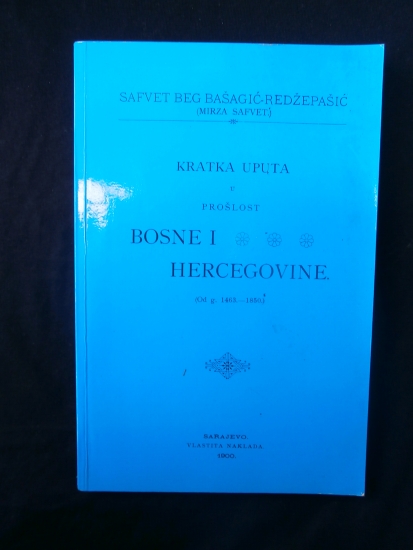 Kratka uputa u prošlost Bosne i Hercegovine (1463-1850)