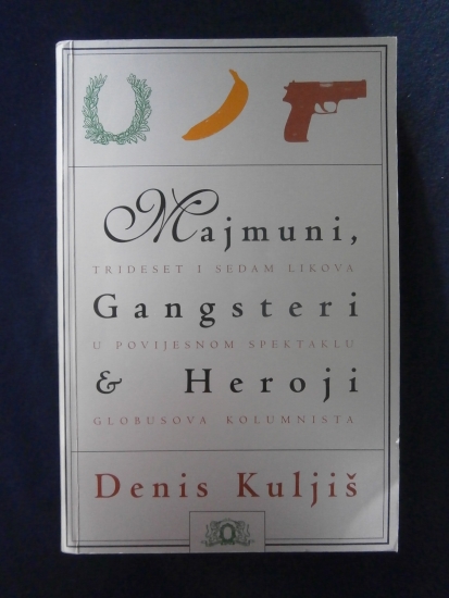 Majmuni, gangsteri & heroji