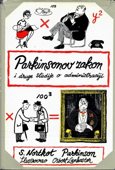 Parkinsonov zakon i druge studije o administraciji