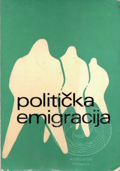 Politička emigracija - aktivnosti političke emigracije protiv samoupravne socijalističke Jugoslavije i njenih oružanih snaga