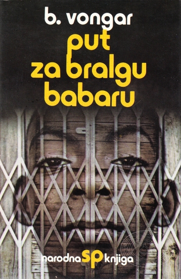 Put za Bralgu ; Babaru