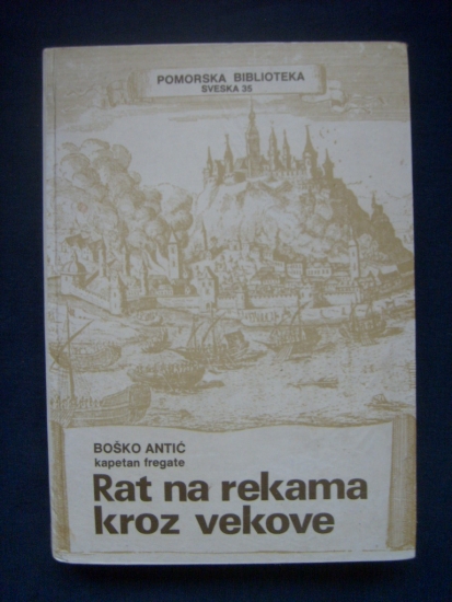 Rat na rekama kroz vekove