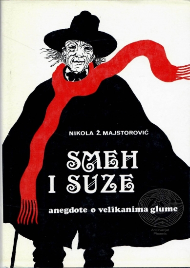 Smeh i suze - anegdote o velikanima glume