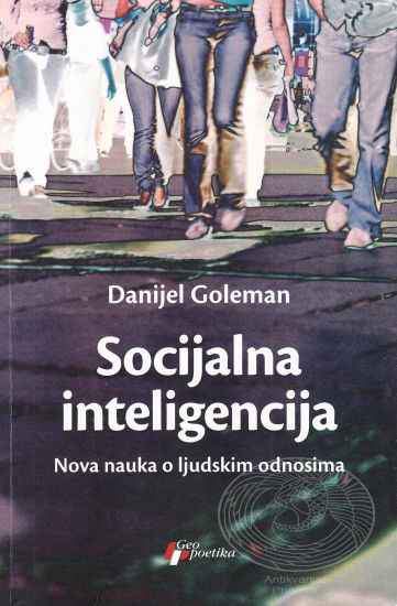 Socijalna inteligencija - Nova nauka o ljudskim odnosima