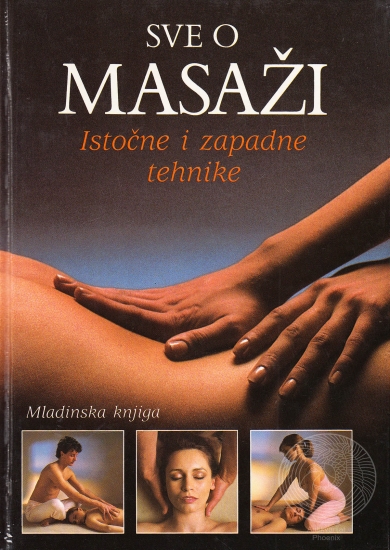 Sve o masaži - Istočne i zapadne tehnike