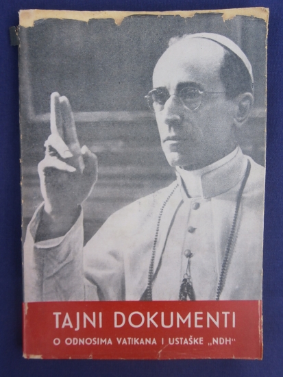 Tajni dokumenti o odnosima Vatikana i ustaške "NDH"