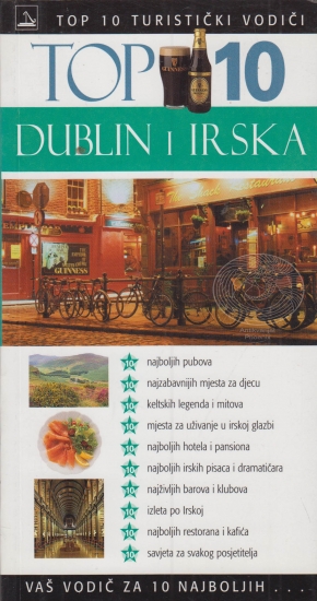 Top 10 Dublin i Irska - vaš vodič za 10 najboljih...