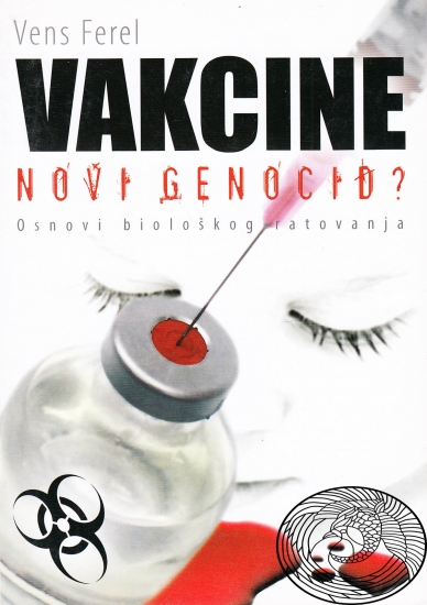 Vakcine - novi genocid ?