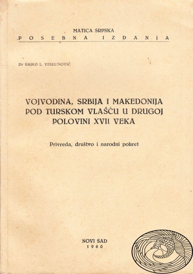 Vojvodina, Srbija i Makedonija pod turskom vlašću u drugoj polovini XVII veka