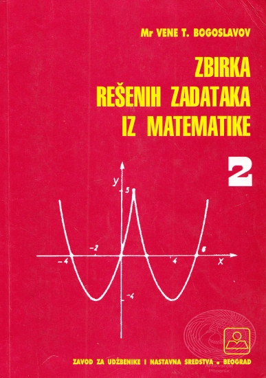 Zbirka rešenih zadataka iz matematike 2