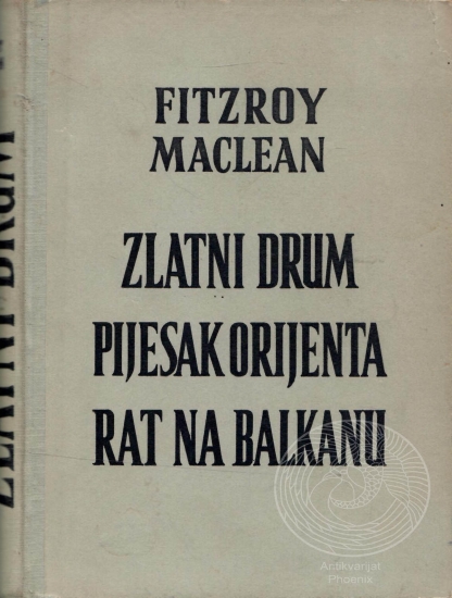 Zlatni drum / Pijesak Orijenta / Rat na Balkanu
