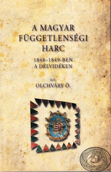 A magyar függetlenségi harc 1848-1849-ben a délvidéken