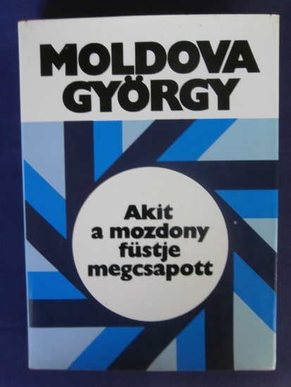 Akit a mozdony füstje megcsapott