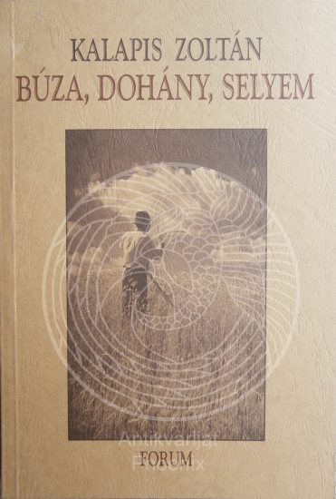 Búza,dohány,selyem