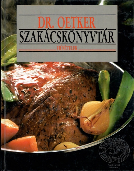 Dr. Oetker szakácskönyvtár - Húsételek