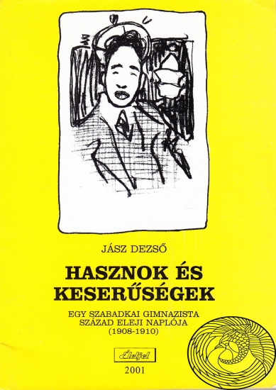Hasznok és keserűségek