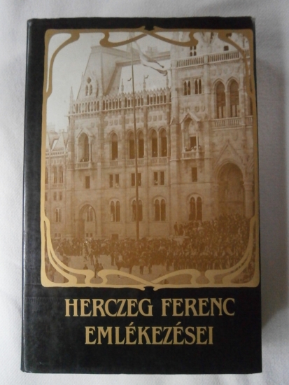 Herczeg Ferenc emlékezései-A várhegy; A gótikus ház
